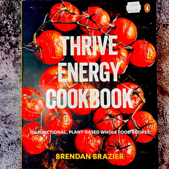 Kitchen | Thrive Energy Cookbook By Brendan Brazier | Poshmark